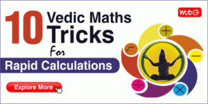 10 Vedic Maths Tricks For Rapid Calculations - MTG Blog