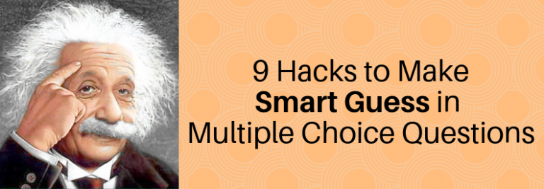 9 Hacks to Make Smart Guess in Multiple Choice Questions