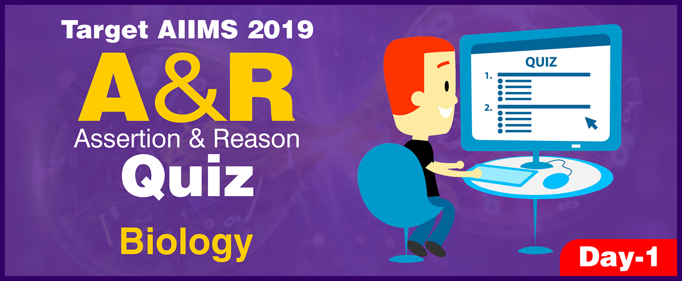 Assertion And Reason Quiz Biology PCMBTODAY BLOG