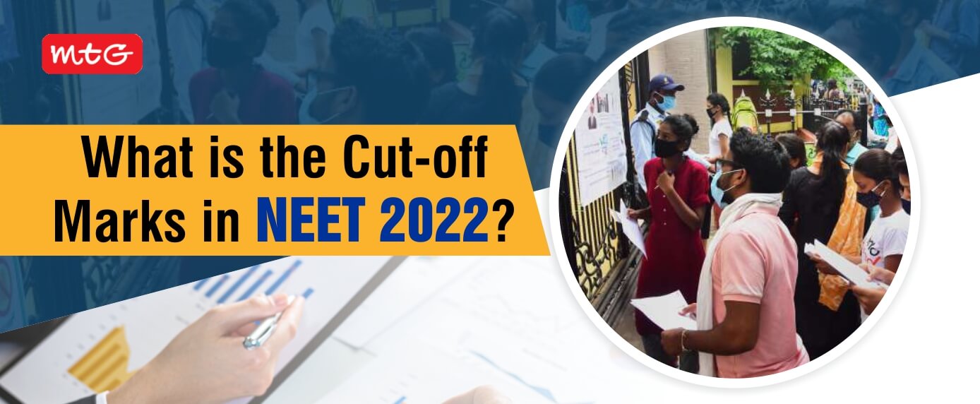 What Is the Cut off Marks in NEET 2022 & How You Can Calculate?