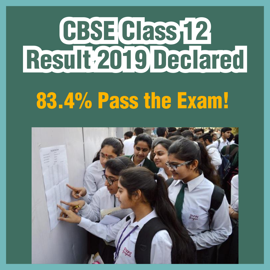 CBSE Class 12 Result 2019 Declared – 83.4 % Pass the Exam! - MTG Blog