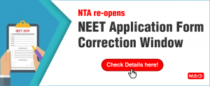 NTA re-opens NEET Application Form Correction Window – Check Details here!