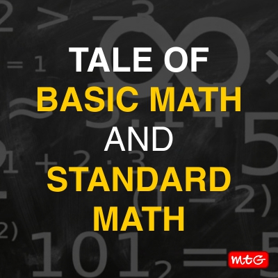 The Tale of Mathematics-Basic and Standard Math