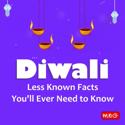 Diwali: Less Known Facts You'll Ever Need to Know