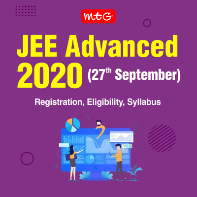 jee advanced 2020 27th september registration eligibility syllabus - MTG Blog