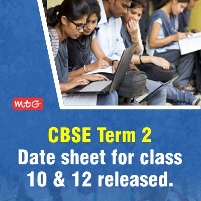 CBSE Term 2 Date Sheet 2022 Released : Check Details For Class 10th & 12th