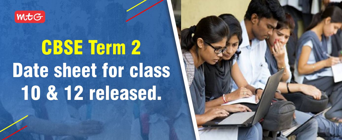CBSE Term 2 Date Sheet 2022 Released : Check Details For Class 10th ...