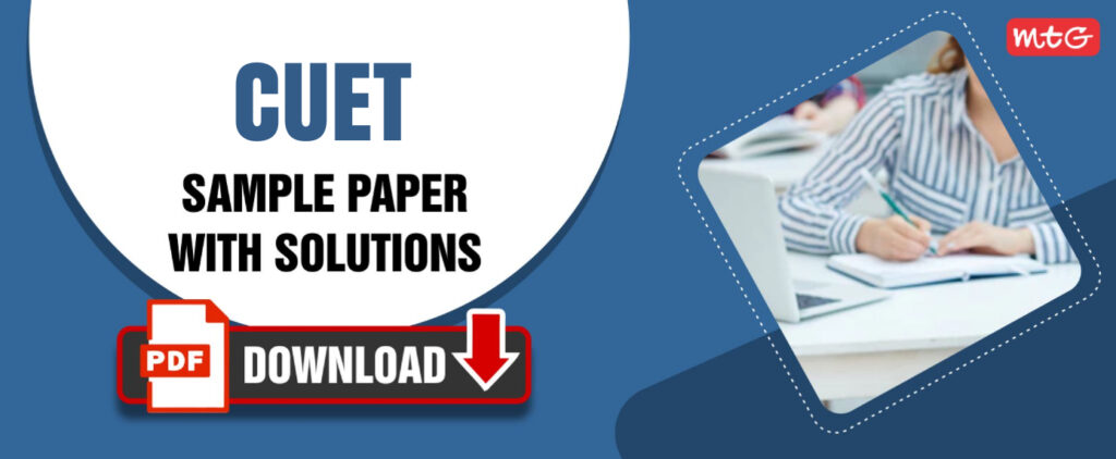 CUET Sample Paper 2023 PDF Download With Solutions - MTG Blog