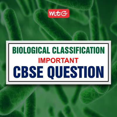 Biological Classification CBSE Questions and Answers - MTG Blog