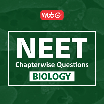 NEET Chapterwise Questions Biology with Answers - MTG Blog