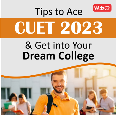 Tips to Ace CUET 2023 and Get into your Dream College - MTG Blog