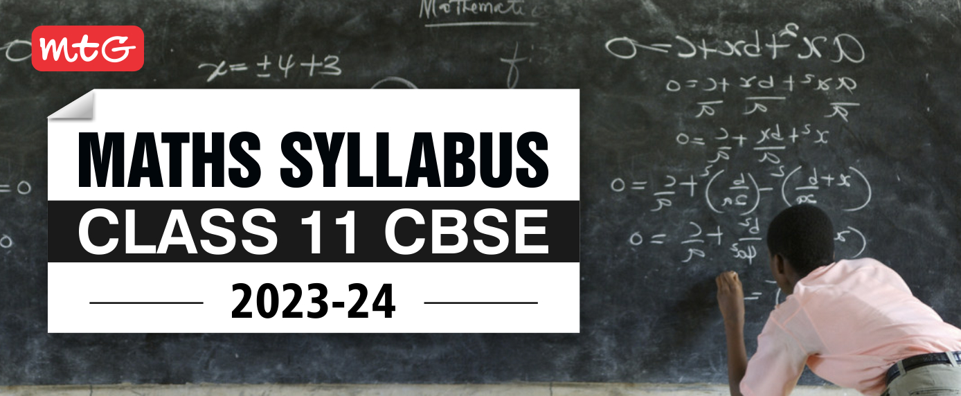 CBSE Class 11 Maths Syllabus 2024 25 MTG Blog