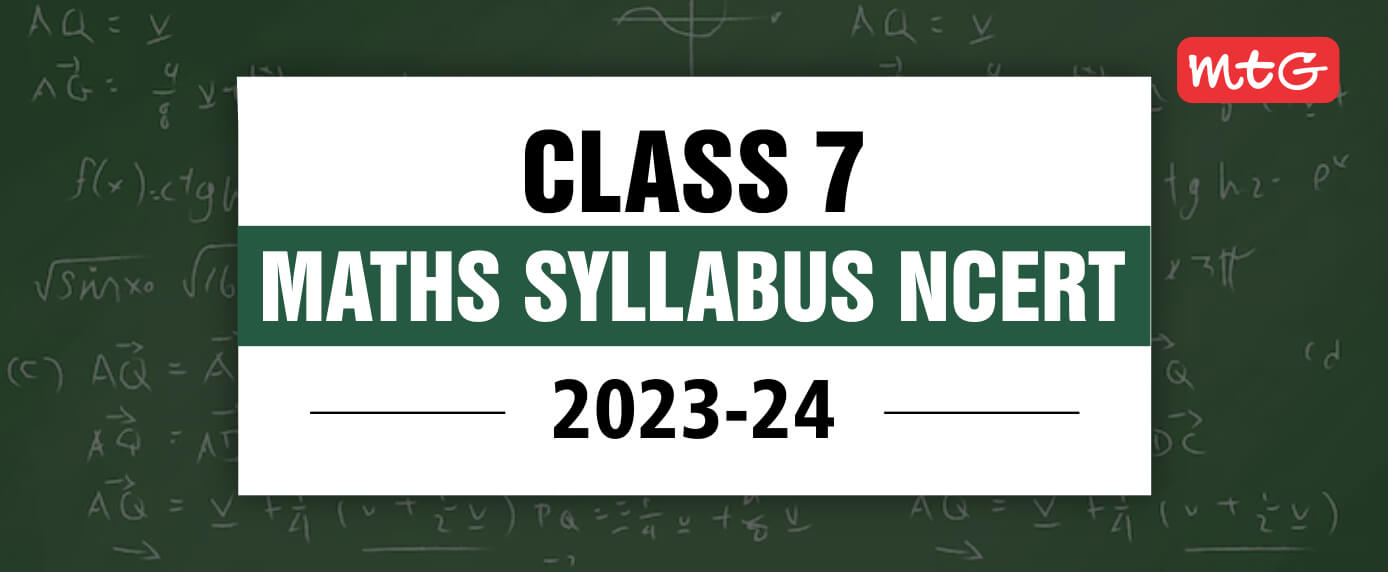 Class 7 Maths Syllabus 2023 24 MTG Blog Class 7 Maths Syllabus 2023 24 MTG Blog