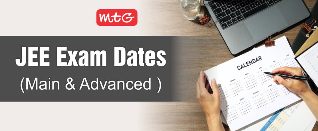 JEE Exam Dates 2024 (Mains and Advanced) - Check All Details